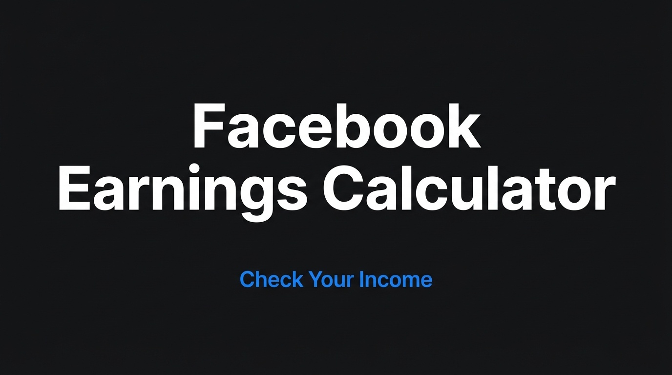Facebook Earnings Calculator – Estimate Your Creator Revenue